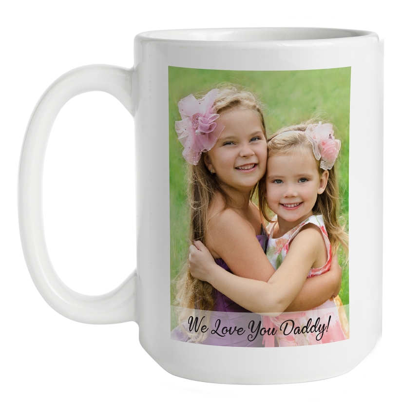 Picture Perfect Photo Mug with Message - for All Occasions - 15 oz ...